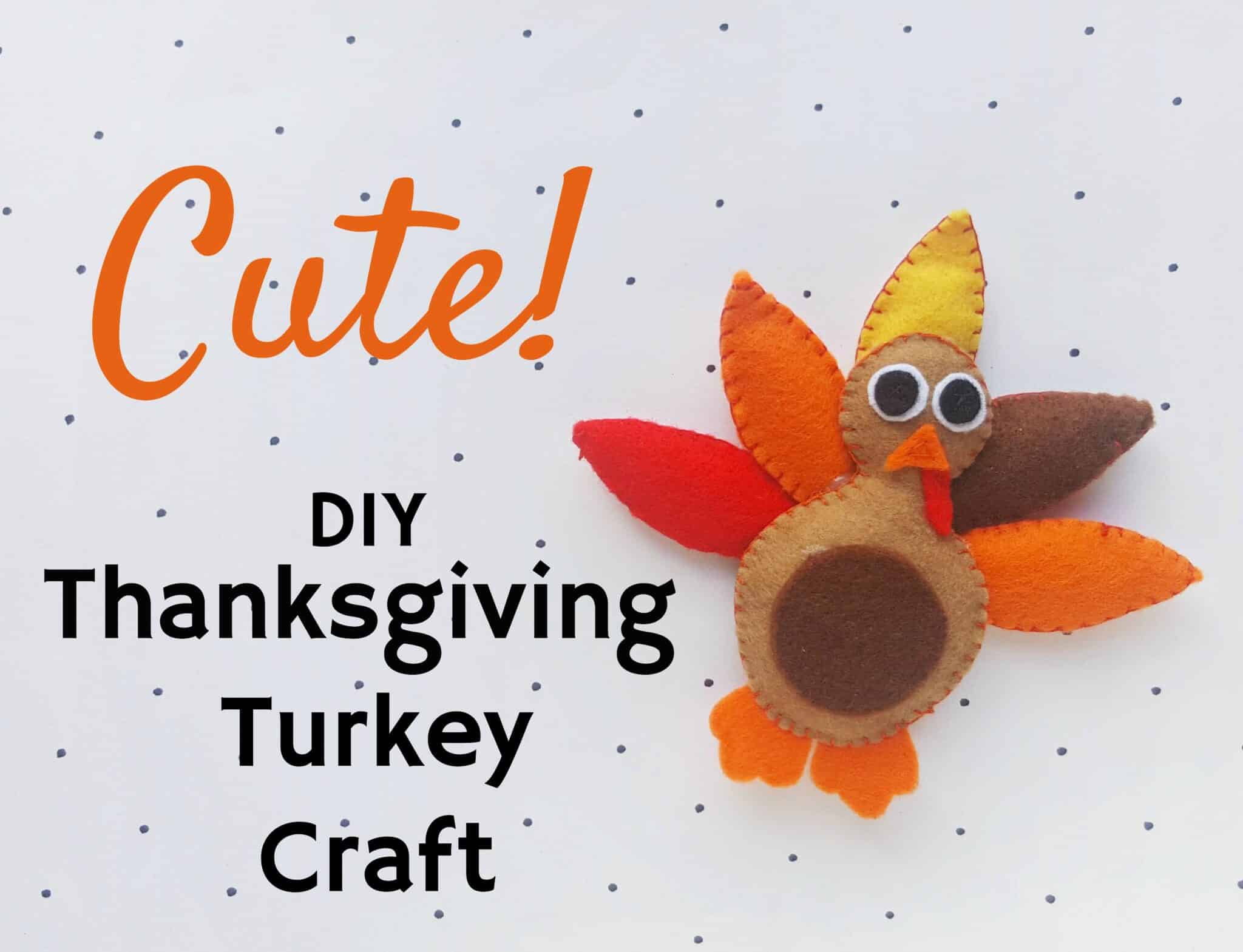 Felt Turkey Craft - Easy Things to Sew