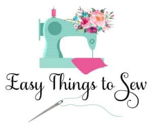 Easy Things to Sew - Beginner Sewing Crafts and Projects