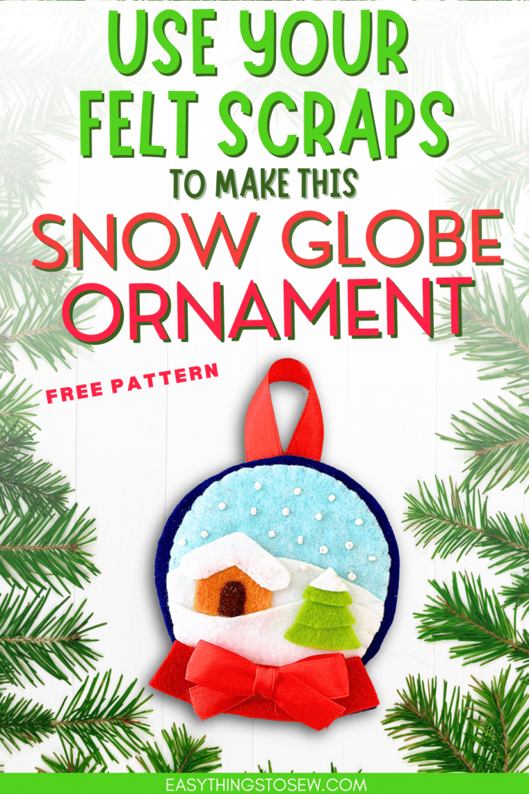 DIY Felt Snow Globe Ornament (Free Pattern) - Easy Things to Sew