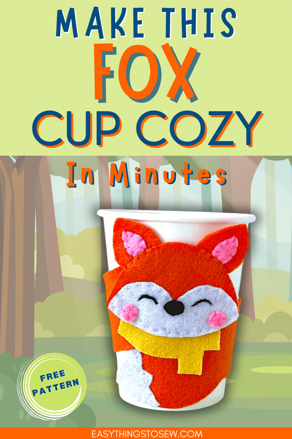 DIY Felt Fox Cup Cozy (Free Pattern) - Easy Things to Sew