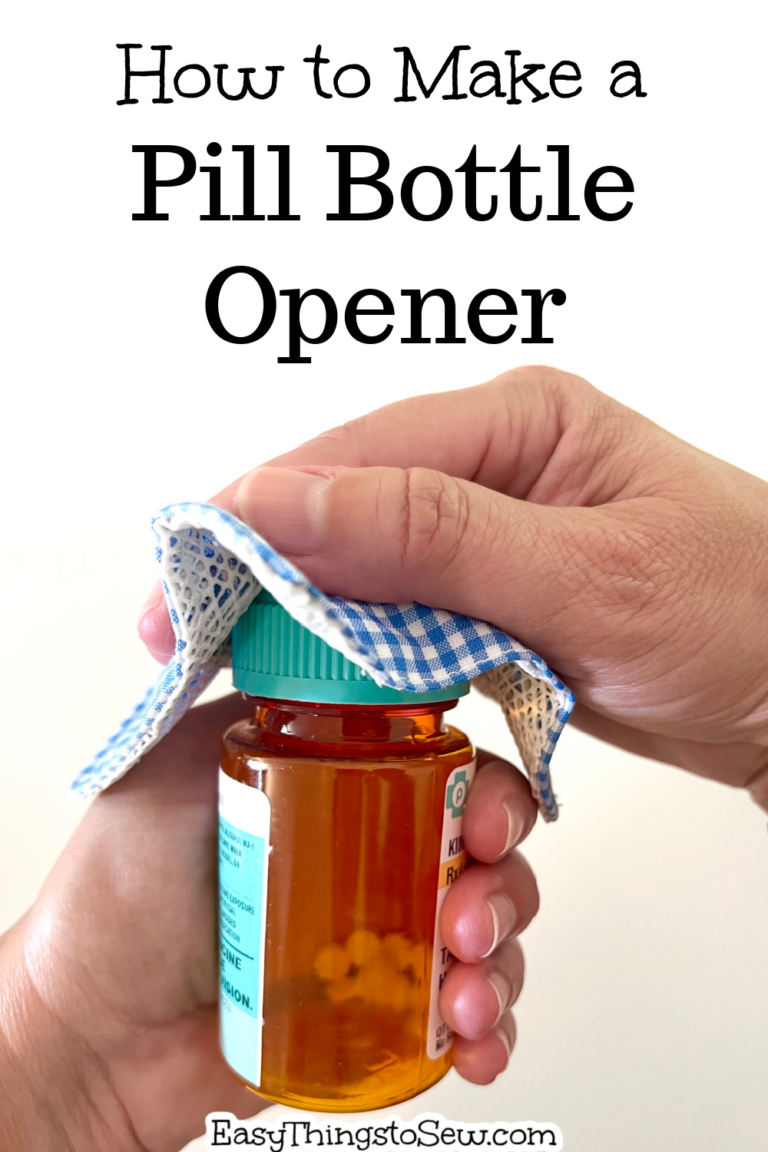 DIY Pill Bottle Opener (with Video Tutorial) - Easy Things to Sew