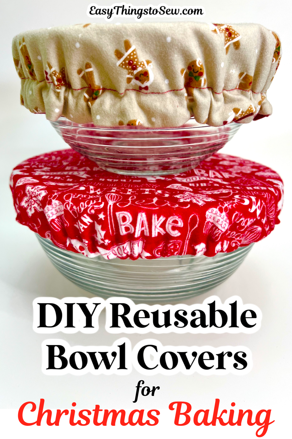 Reusable Bowl Covers For Christmas Baking (with Video Tutorial) - Easy ...