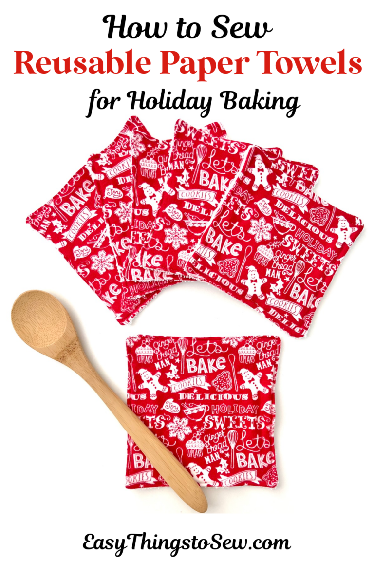 DIY Reusable Paper Towels for Holiday Baking (with Video Tutorial) - Easy Things to Sew