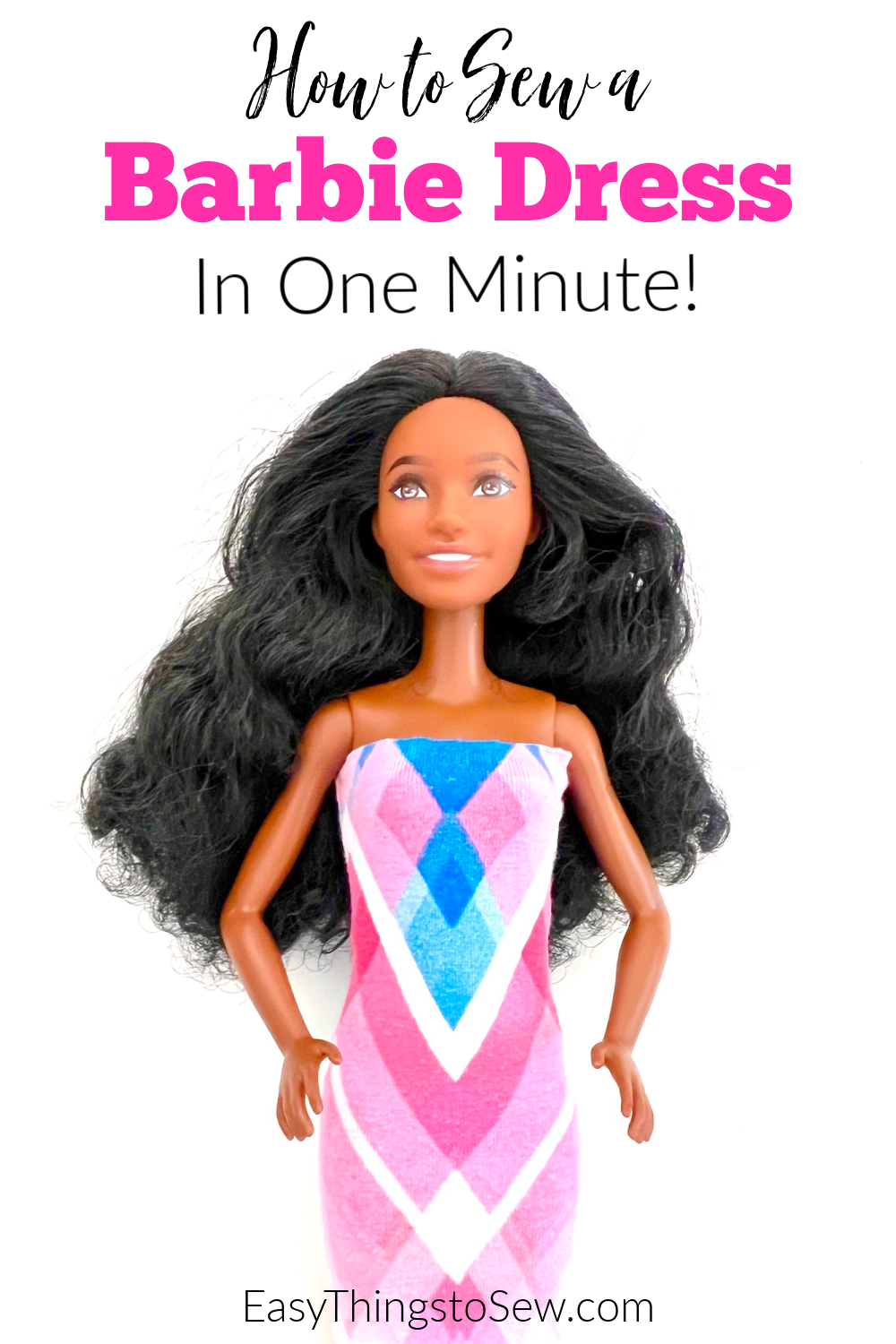 Easiest Barbie Dress EVER! (with Video) - Easy Things to Sew