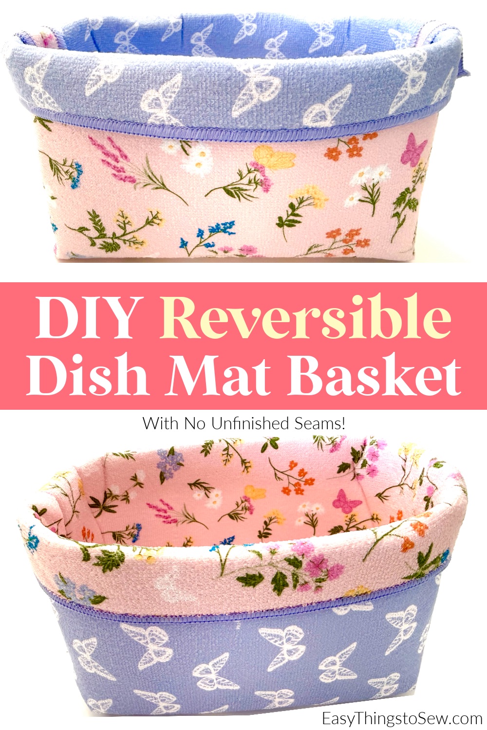 Dish Mat Basket (Reversible) - Easy Things to Sew